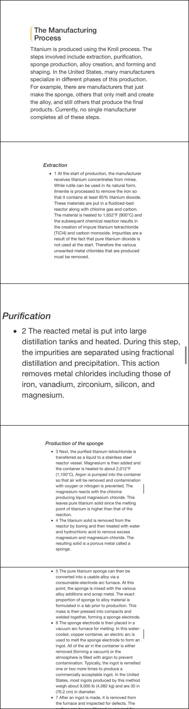 Titanium is produced using the Kroll process. The steps involved ...