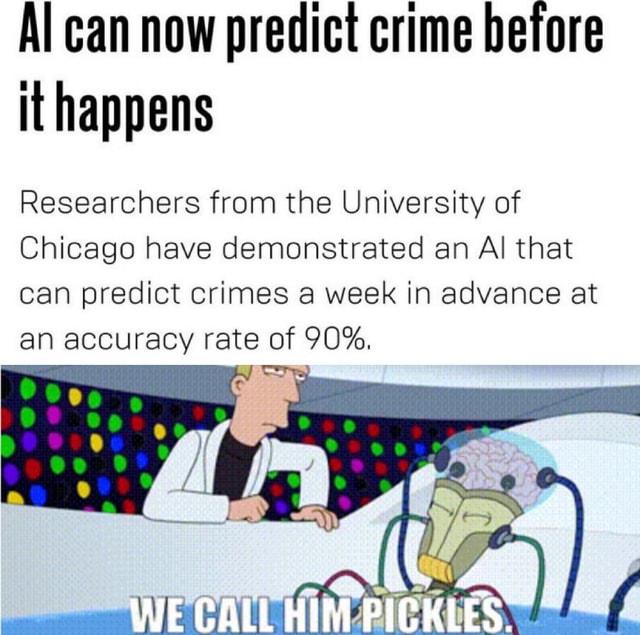 Al can now predict crime before it happens Researchers from the ...
