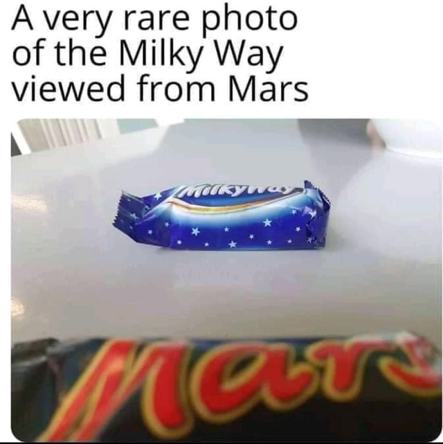 A very rare photo of the Milky Way viewed from Mars Cows - iFunny