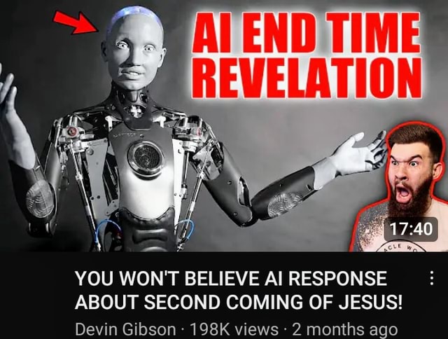 Al END TIME REVELATION YOU WON'T BELIEVE Al RESPONSE ABOUT SECOND ...
