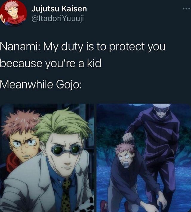 Jujutsu Kaisen @ltadoriYuuyji Nanami: My duty is to protect you because ...