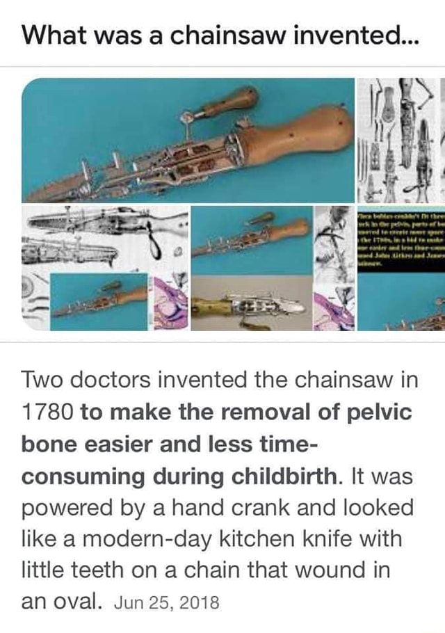 What was a chainsaw invented... Two doctors invented the chainsaw in ...