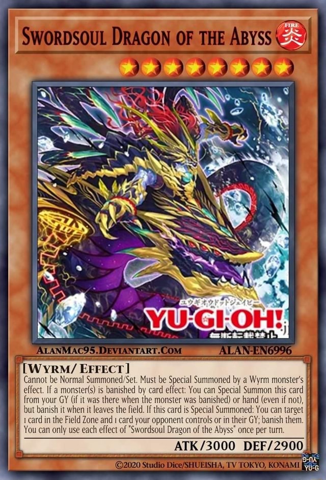 SWORDSOUL DRAGON OF ABYSS SSS LWyRM/ EFFECT] Cannot be Normal Summoned ...