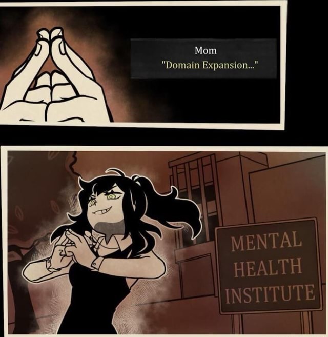 Mom "Domain Expansion..." - iFunny