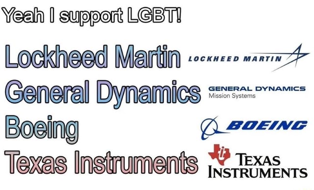 Yeal I support LGBT Martin LOCKHEED MA General Dynamics Boeing Q ...