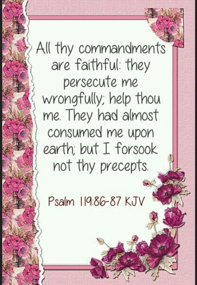 All thy commandments fF are faithful: they I persecute me , They ...