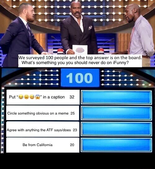 We surveyed 100 people and the top answer is on the board. What's ...