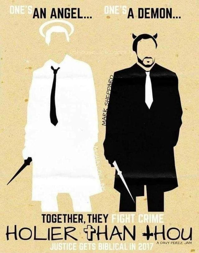 AN ANGEL... A DEMON... TOGETHER, THEY FIGHT CRIME HOLIER HAN +HOU ...