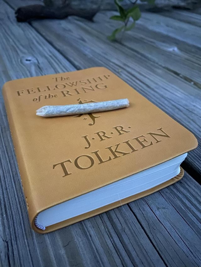 “Old Toby, the finest weed in SouthFarthing” -Bilbo Baggins # ...