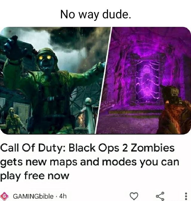 No way dude. Call Of Duty: Black Ops 2 Zombies gets new maps and modes ...