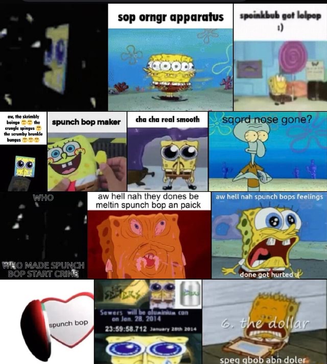 Sop orngr apparatus I *peimkbub lelpop aw, the skrimbly boinge the ...