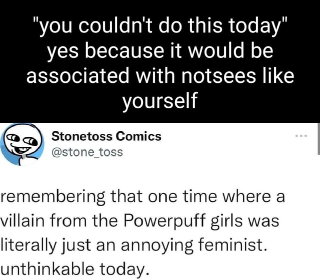 "you couldn't do this today" yes because it would be associated with ...
