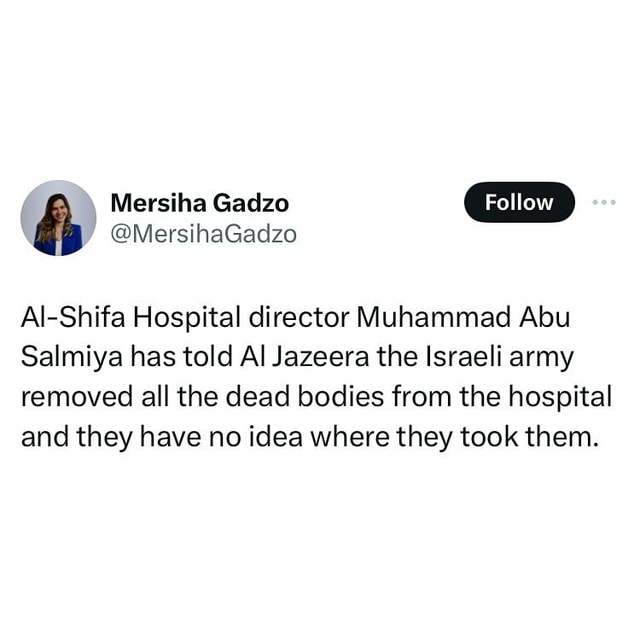 N/A - & Mersiha Gadzo Follow Al-Shifa Hospital director Muhammad Abu ...