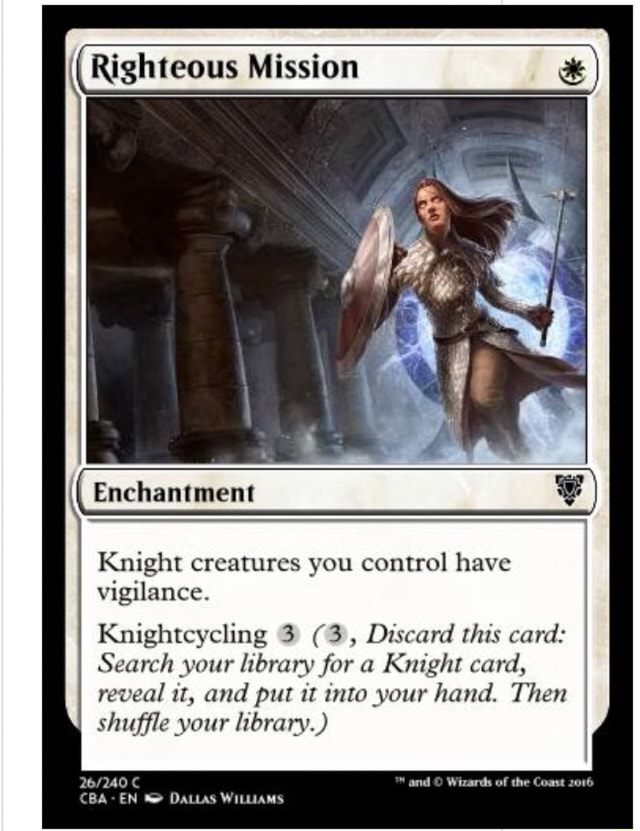 Righteous Mission Knight creatures you control have vigilance ...