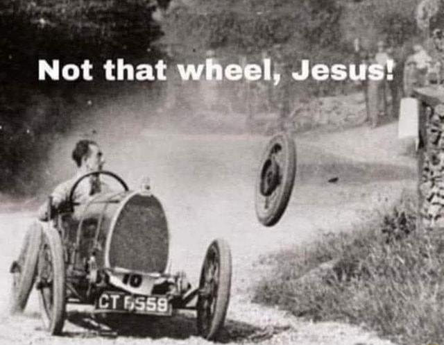 Not that wheel, Jesus' - iFunny