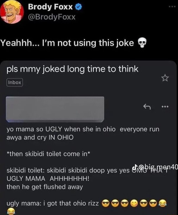 Brody Foxx @ @BrodyFoxx Yeahhh... I'm not using this joke @ pls mmy joked long time to think ...