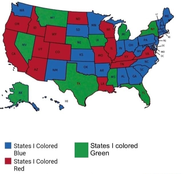 States I colored States I Colored Blue Green States I Colored Red - iFunny