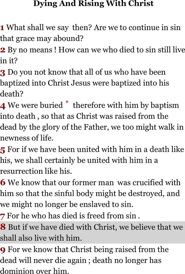Dying And Rising With Christ 1 What shall we say then? Are we to ...