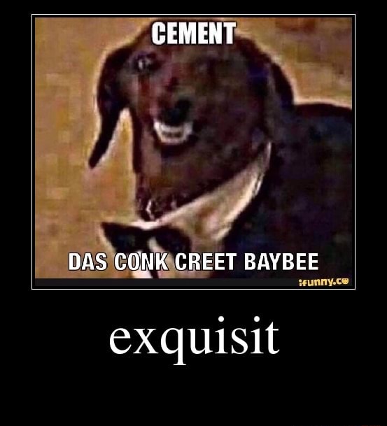 CEMENT DAS CONK CREET BAYBEE exquisit - iFunny