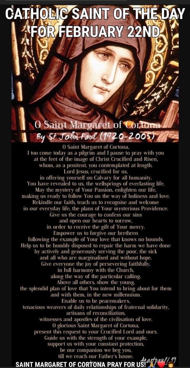 CATHOLIC SAINT OF THE DAY Saint Saint Margaret of Cortona, I too come ...