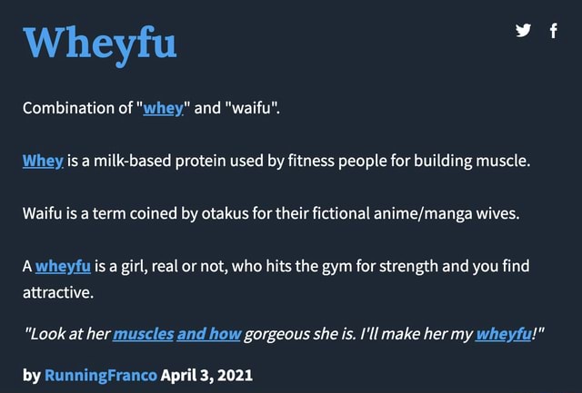 Wheyfu Combination of "whey" and "waifu". Whey is a milk-based protein ...
