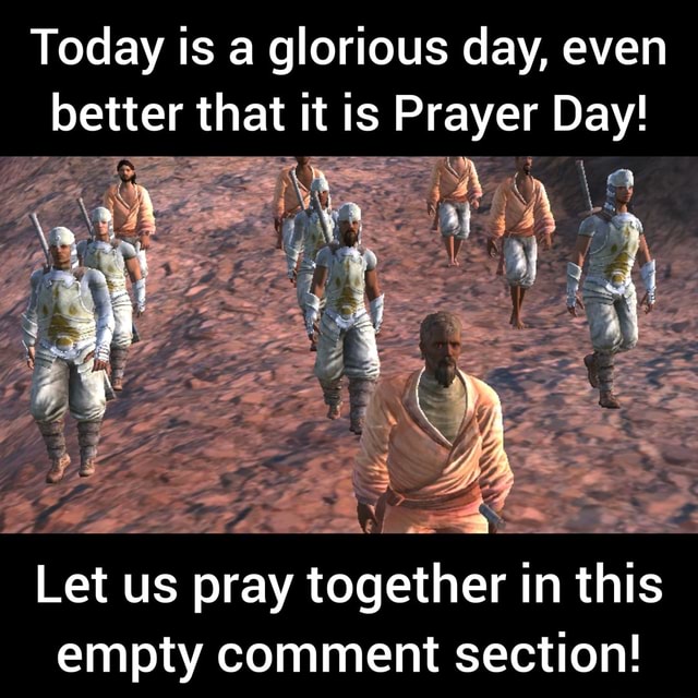 Today is a glorious day, even better that it is Prayer Day! " \ 4 \ "y ...