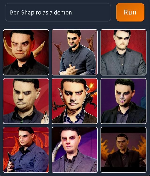 Ben Shapiro as a demon Run - iFunny