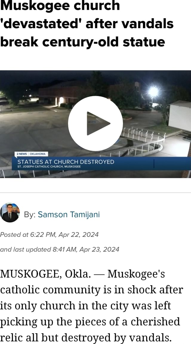 Muskogee church 'devastated' after vandals break century-old statue iAA ...