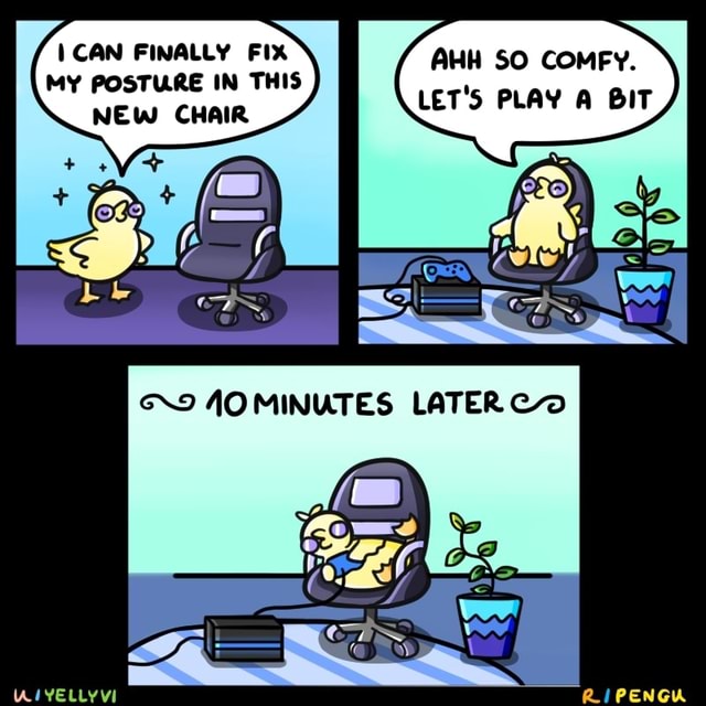 CAN FINALLY FIX AHH SO COMFY. MY POSTURE IN THIS LET'S PLAY A BIT MY ...