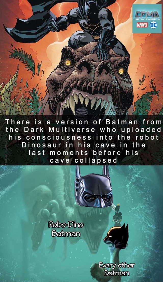 There is a version of Batman from the Dark Multiverse who uploaded his ...