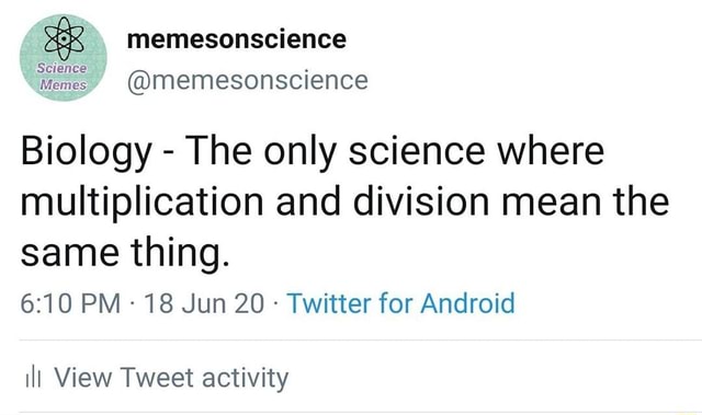 Memesonscience Science Memes @memesonscience Biology - The only science ...