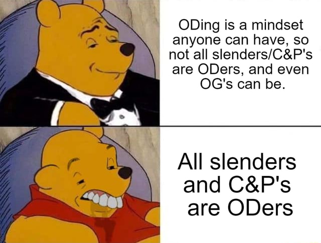 ODing is a mindset anyone can have, so not all are ODers, and even OG's ...