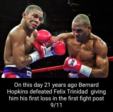 On this day 21 years ago Bernard Hopkins defeated Felix Trinidad giving ...