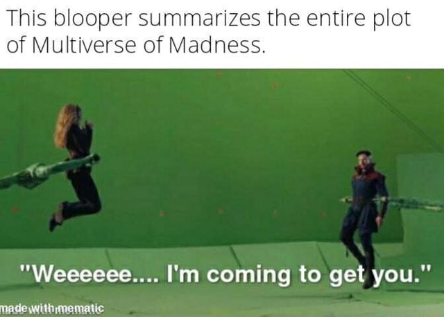 This blooper summarizes the entire plot of Multiverse of Madness ...