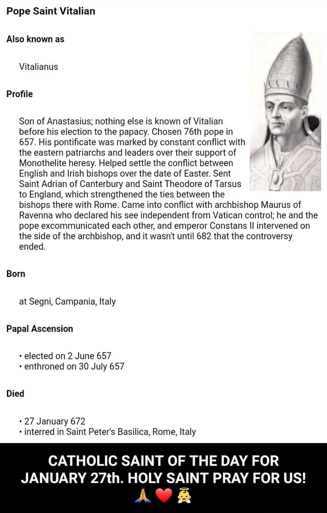 Pope Saint Vitalian Also known as Vitalianus Profile Son of Anastasius ...