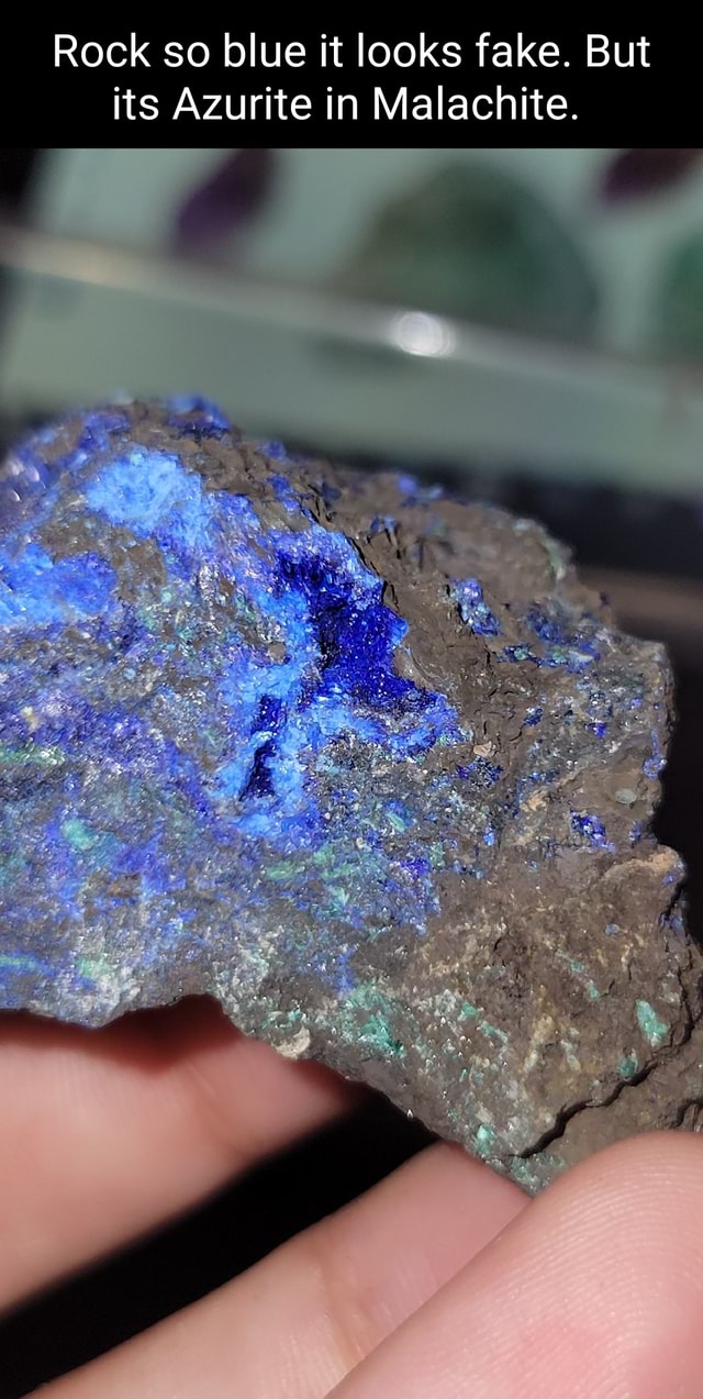 Rock so blue it looks fake. But its Azurite in Malachite. - iFunny
