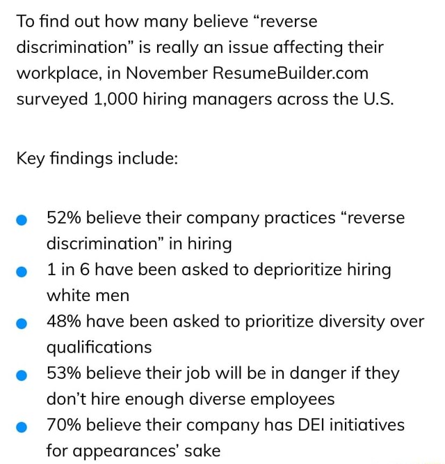 To find out how many believe "reverse discrimination" is really an issue affecting their ...