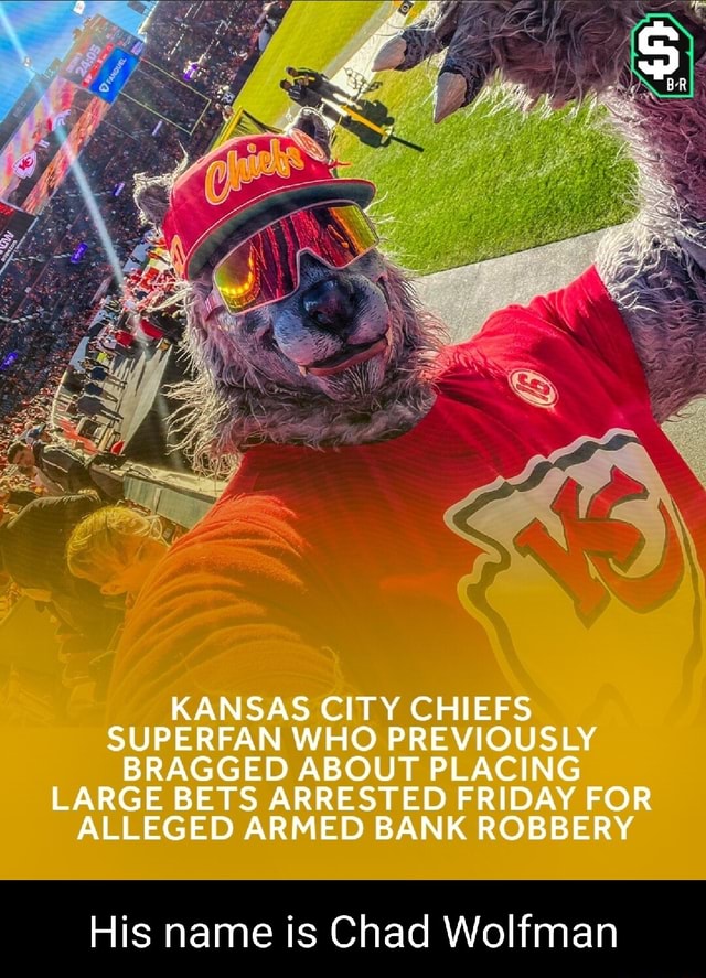KANSAS CITY CHIEFS SUPERFAN WHO PREVIOUSLY BRAGGED ABOUT PLACING LARGE ...