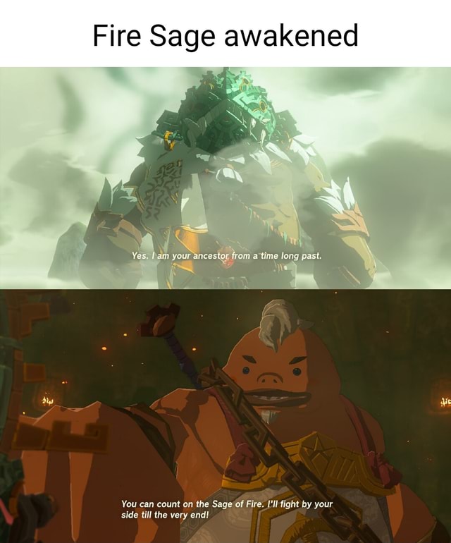 Fire Sage awakened Yes. am your ancestor from a time long past. You can ...