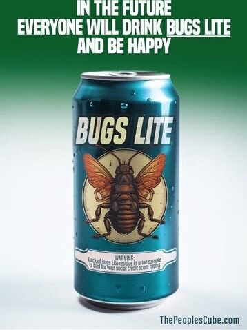 FU EVERYONE WILL DRINK BUGS LITE AND BE HAPPY - iFunny