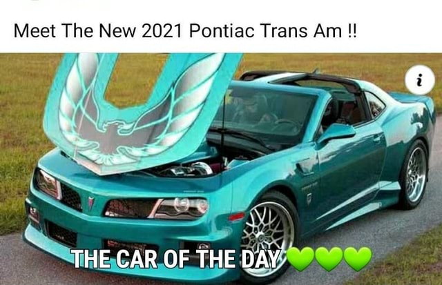 Meet The New 2021 Pontiac Trans Am [we THE CAR OF THE DAY - America’s ...