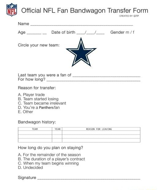 Official NFL Fan Bandwagon Transfer Form Circle your new team: Last ...