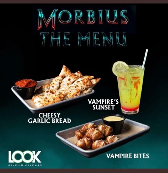 THE MENU MORBIUS THE MENU VAMPIRE'S SUNSET VAMPIRE BITES CHEESY GARLIC ...