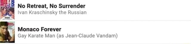 No Retreat, No Surrender Ivan Kraschinsky the Russian Monaco Forever I ...