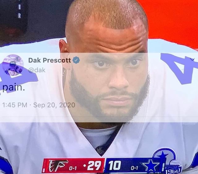 Dak Prescott @ pain. PM Sep 20, - iFunny