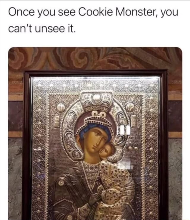 Thursday meme dump! - Once you see Cookie Monster, you can't unsee it ...