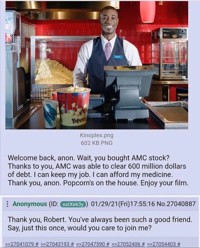 Kinoplex.png 602 KB PNG Welcome back, anon. Wait, you bought AMC stock ...