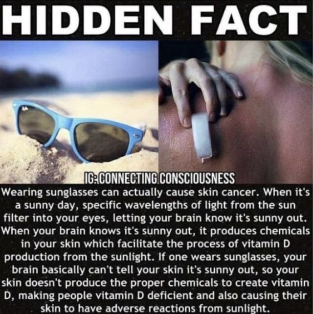 HIDDEN FACT IG: CONNECTING CONSCIOUSNESS Wearing sunglasses can ...