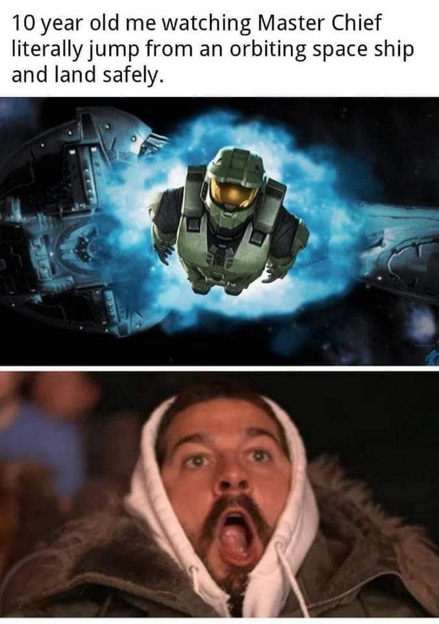 10 year old me watching Master Chief literally jump from an orbiting ...