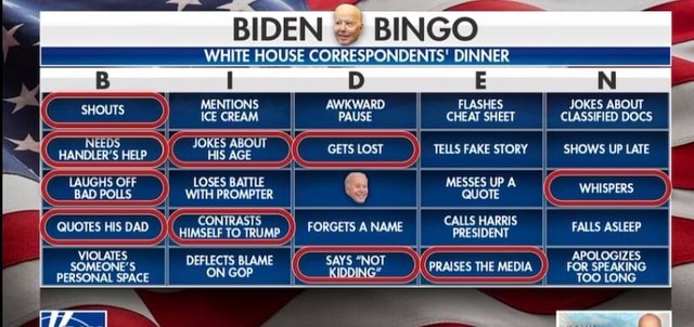 BIDEN BINGO WHITE HOUSE CORRESPONDENTS' DINNER D 3 AWKWARD FLASHES I ...